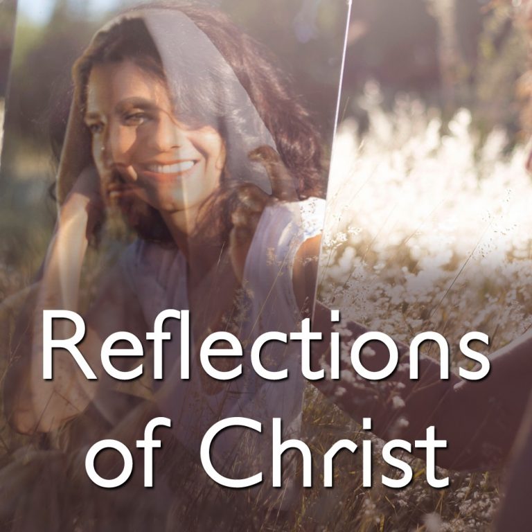 Reflections of Christ – Trinity Church of Boyertown